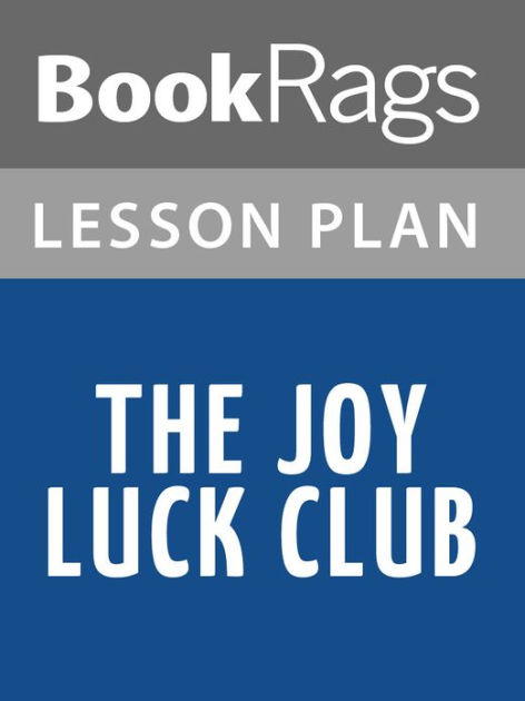 The Joy Luck Club Lesson Plans by BookRags | eBook | Barnes & Noble®