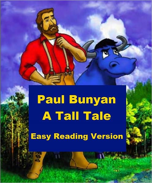 Paul Bunyan - A Tall Tale - Easy Reading Version by Nell Madden | eBook ...