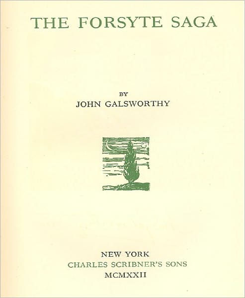 The Forsyte Saga, Complete by John Galsworthy, Paperback | Barnes & Noble®
