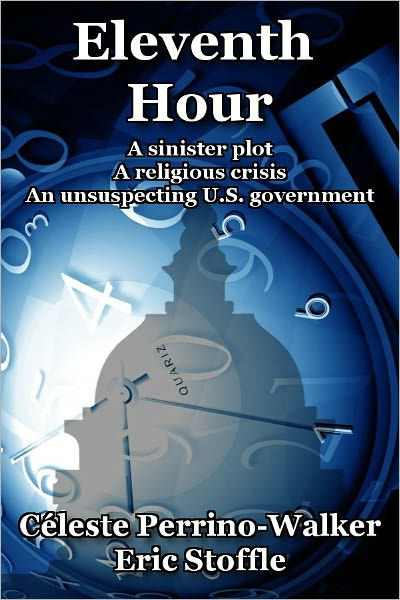 Eleventh Hour by Eric Stoffle, Celeste Perrino Walker | eBook | Barnes ...