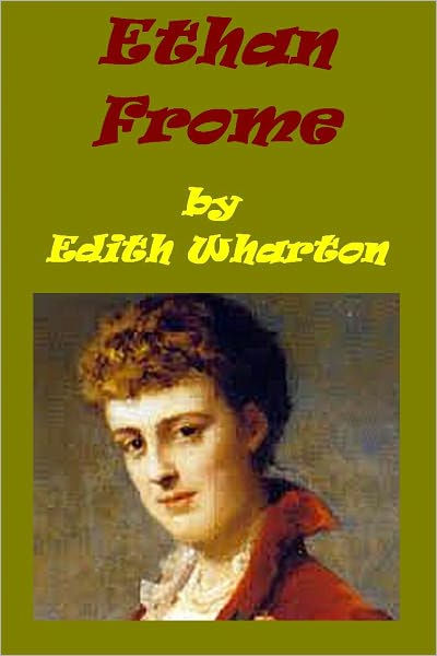 Ethan Frome by Edith Wharton by Edith Wharton | eBook | Barnes & Noble®