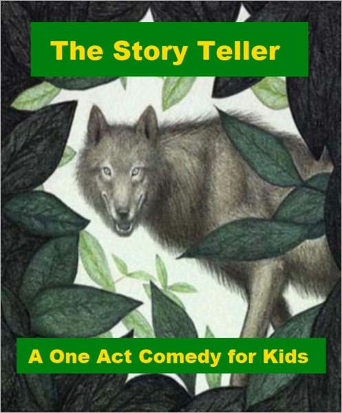 The Story Teller - A One Act Comedy for Kids by Gerald P. Murphy, Saki ...