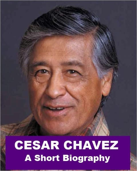 Cesar Chavez - A Short Biography by Jonathan Madden | eBook | Barnes ...