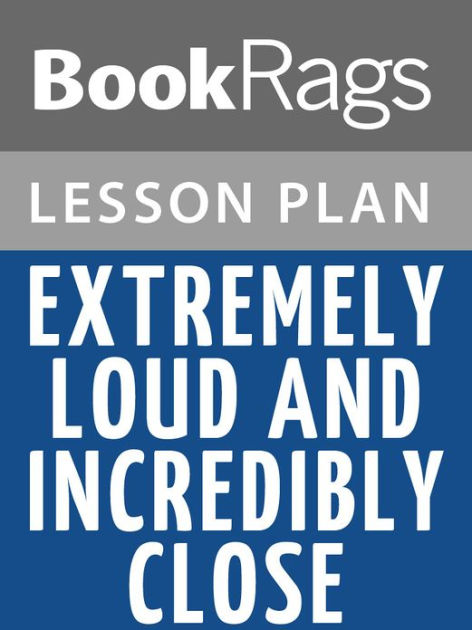 Extremely Loud and Incredibly Close Lesson Plans by BookRags | eBook ...