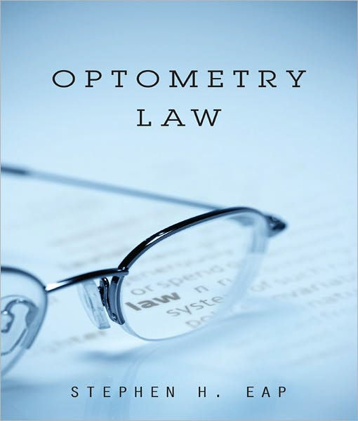 Optometry Law by Stephen H. Eap, Paperback | Barnes & Noble®
