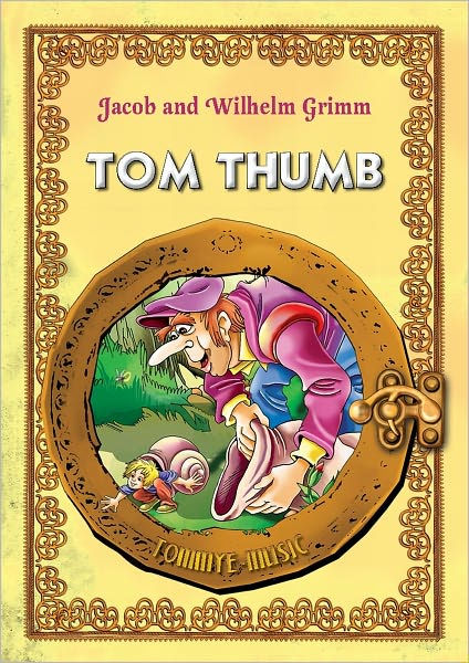 Tom Thumb. Classic fairy tales for children (Fully illustrated) by ...
