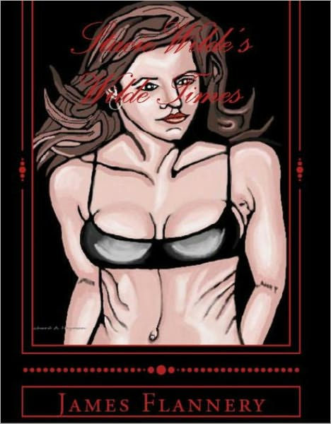 Stacie Wilde's Wild Times by James Flannery | eBook | Barnes & Noble®