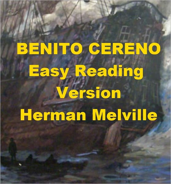Benito Cereno - Easy Reading Version by Herman Melville | eBook ...