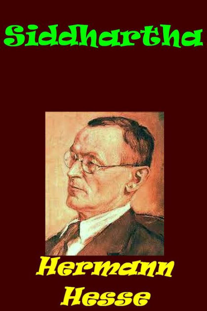 Siddhartha by Herman Hesse (Full Version with chapter navigation) by ...