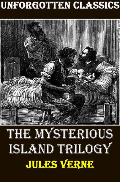 The Mysterious Island Trilogy by Jules Verne by Jules Verne | eBook ...