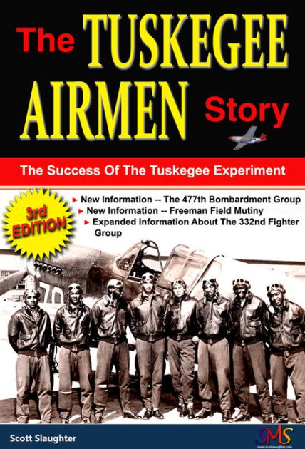 The Tuskegee Airmen Story by Scott Slaughter | eBook | Barnes & Noble®