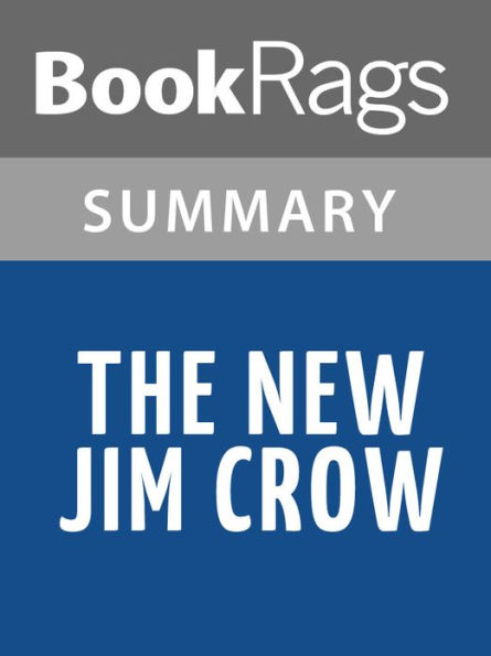 The New Jim Crow by Michelle McCool l Summary & Study Guide by BookRags ...