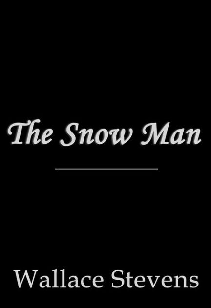 The Snow Man by Wallace Stevens | eBook | Barnes & Noble®