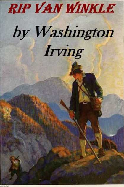 Rip Van Winkle Illustrated Edition by Washington Irving | eBook ...