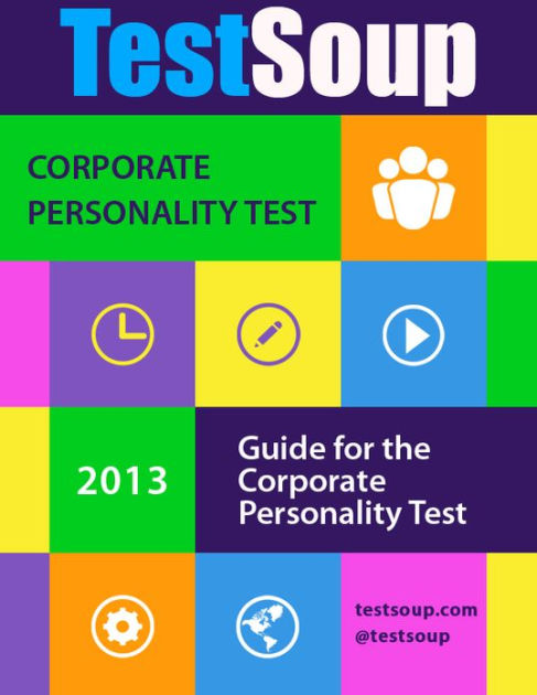 TestSoup's Guide for the Corporate Personality Test by John Frazzetta ...