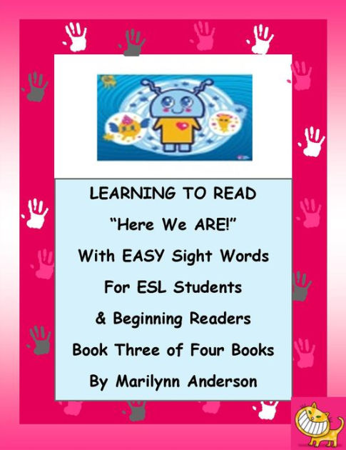 LEARNING TO READ "Here We ARE!" With Easy Sight Words for ESL STUDENTS ...