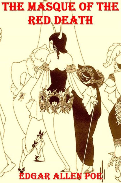 The Masque of the Red Death ~ Edgar Allea Poe by Edgar Allan Poe ...