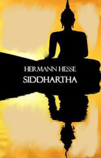 Siddhartha Complete Version by Hermann Hesse | eBook | Barnes & Noble®