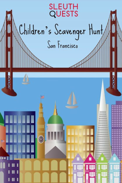 Children's Scavenger Hunt - San Francisco by SleuthQuests | eBook ...