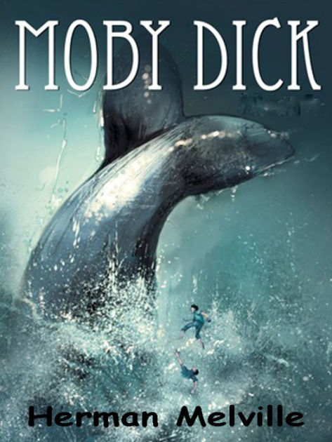 Moby Dick By Melville By Herman Melville Ebook Barnes And Noble®
