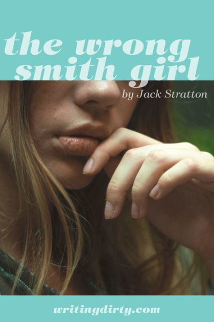 The Wrong Smith Girl by Jack Stratton | eBook | Barnes & Noble®