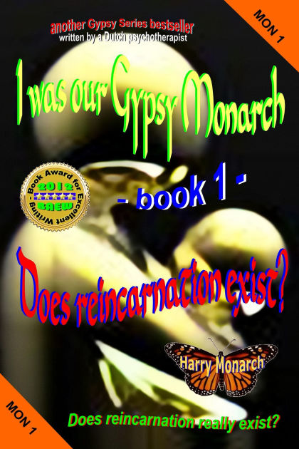 I was our Gypsy Monarch 1 - Does reincarnation exist? by Harry Monarch | eBook | Barnes & Noble®