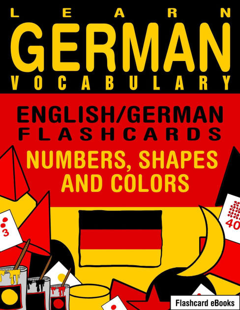 Learn German Vocabulary - English/German Flashcards - Numbers, Shapes ...