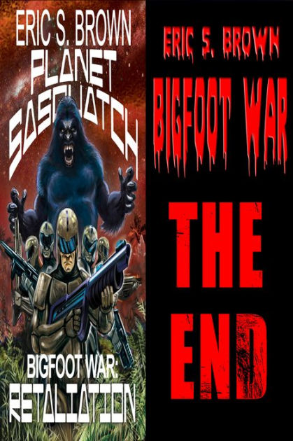 The Bigfoot Apocalypse Box Set III by Eric S. Brown | eBook | Barnes & Noble®