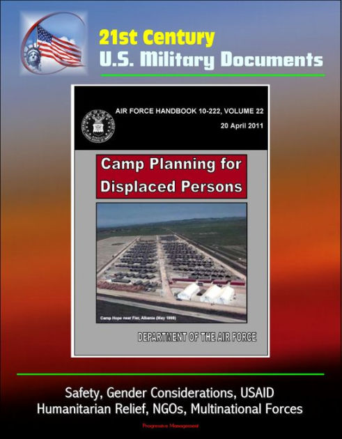 21st Century U.S. Military Documents: Camp Planning for Displaced Persons (Air Force Handbook 10 ...