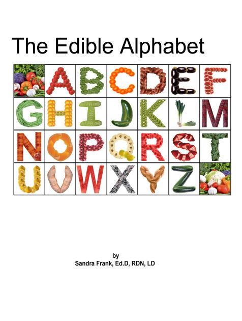 The Edible Alphabet by Sandra Frank | eBook | Barnes & Noble®
