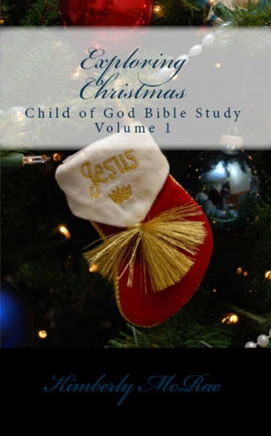 Exploring Christmas by Kimberly McRae | eBook | Barnes & Noble®