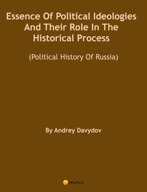 Essence Of Political Ideologies And Their Role In The Historical Process. (Political History Of ...