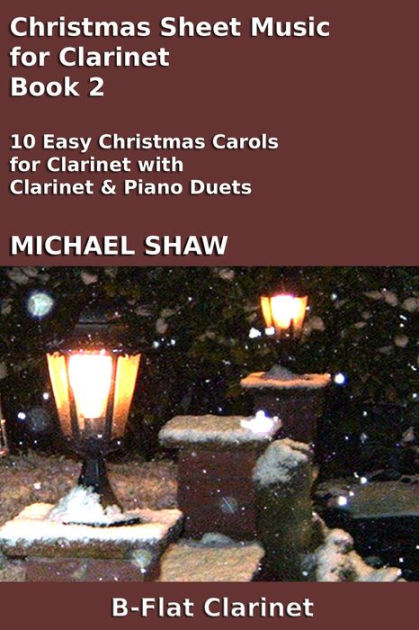 Christmas Sheet Music for Clarinet - Book 2 (Christmas Sheet Music For ...