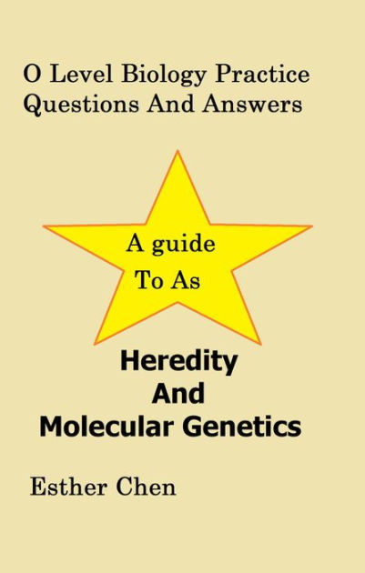 O Level Biology Practice Questions And Answers: Heredity And Molecular ...