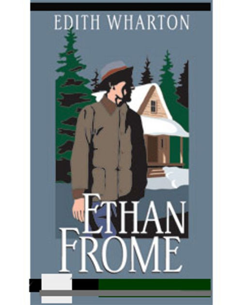 Ethan Frome...Complete Version by Edith Wharton | eBook | Barnes & Noble®