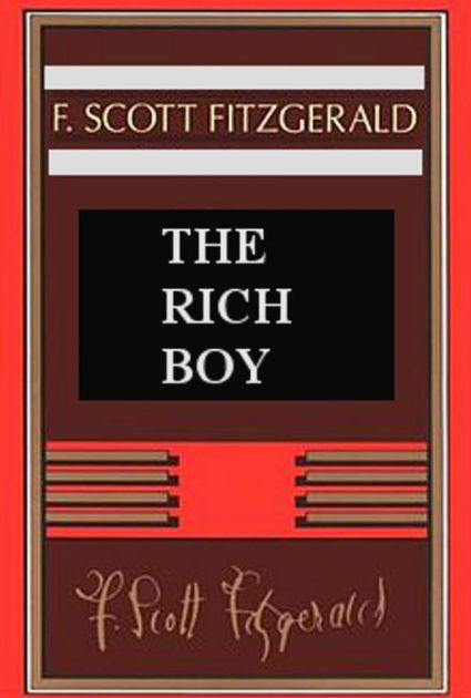 The Rich Boy by Francis Scott Fitzgerald, Paperback | Barnes & Noble®