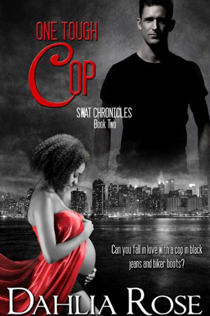 SWAT Chronicles: One Tough Cop [Interracial Erotic Romance] by Dahlia Rose | eBook | Barnes & Noble®