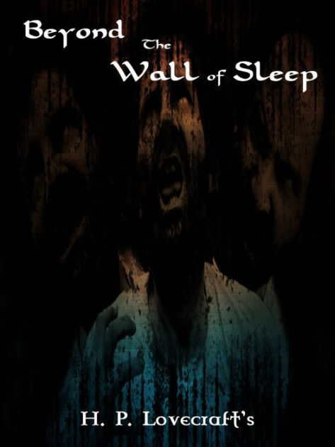 BEYOND THE WALL OF SLEEP by H. P. Lovecraft, Paperback | Barnes & Noble®