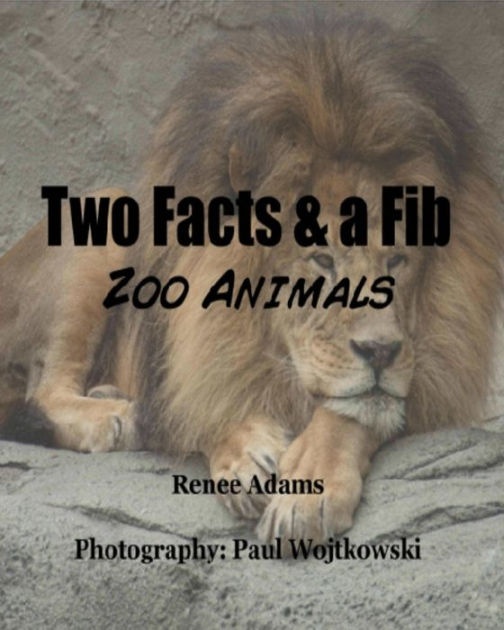 Two Facts and a Fib: Zoo Animals by Renee Adams | eBook | Barnes & Noble®