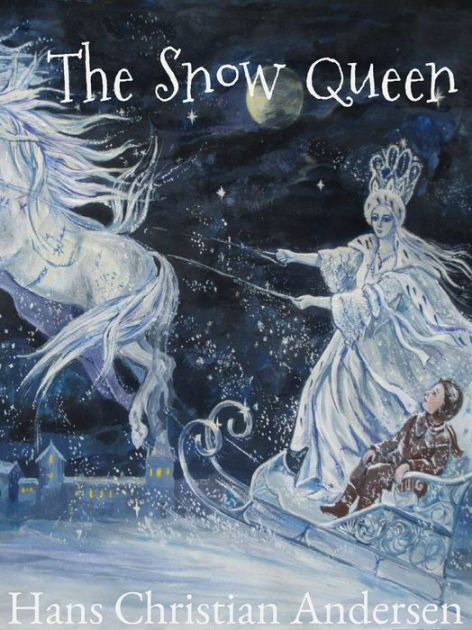 The Snow Queen by Hans Christian Andersen, Paperback | Barnes & Noble®