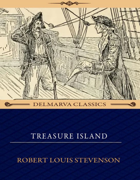 Treasure Island by Robert Louis Stevenson | eBook | Barnes & Noble®