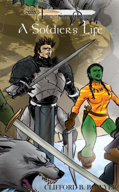 A Soldier's Life by Clifford Bowyer | eBook | Barnes & Noble®