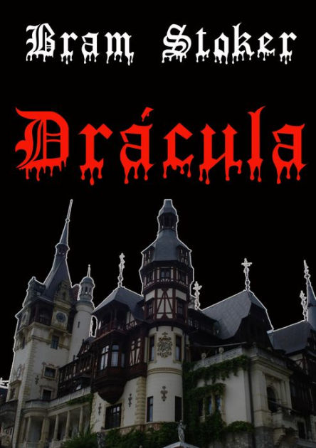 Drácula By Bram Stoker Paperback Barnes And Noble®