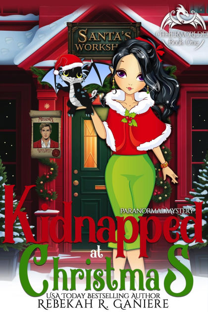 Kidnapped at Christmas (Otherworlder, #1) by Rebekah R. Ganiere | eBook | Barnes & Noble®