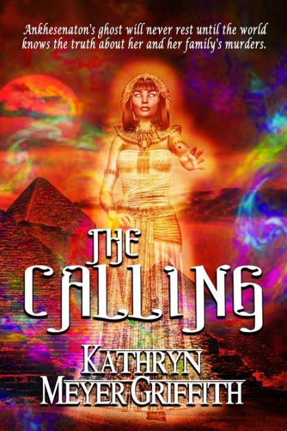 The Calling by Kathryn Meyer Griffith | eBook | Barnes & Noble®