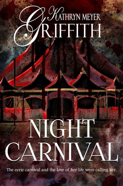 Night Carnival by Kathryn Meyer Griffith | eBook | Barnes & Noble®