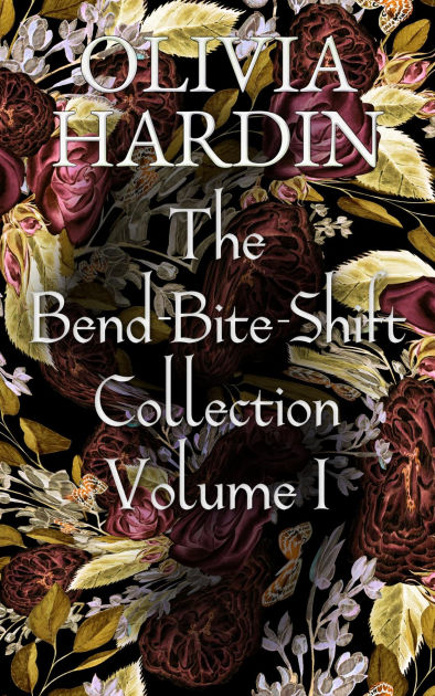 The Bend-Bite-Shift Collection #1 (Volume) by Olivia Hardin | eBook | Barnes & Noble®