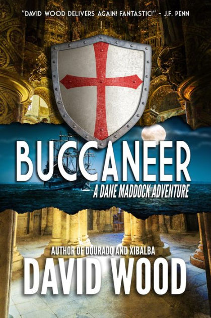 Buccaneer- A Dane Maddock Adventure (Dane Maddock Adventures, #6) by David Wood | eBook | Barnes ...