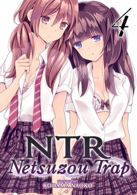 NTR - Netsuzou Trap Vol. 4 by Kodama Naoko, Paperback | Barnes & Noble®