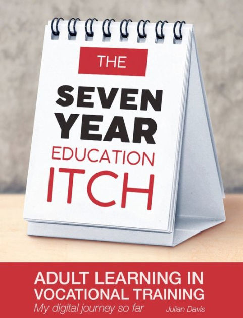 The Seven Year Education Itch: Adult Learning in Vocational Training by ...